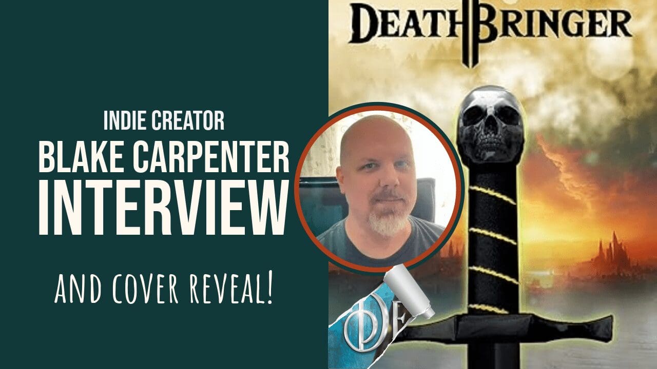 An Interview With Indie Author Blake Carpenter, Good Story