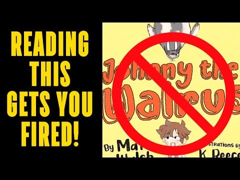 Schools Will FIRE YOU If you READ Matt Walsh Book "Johnny The Walrus ...